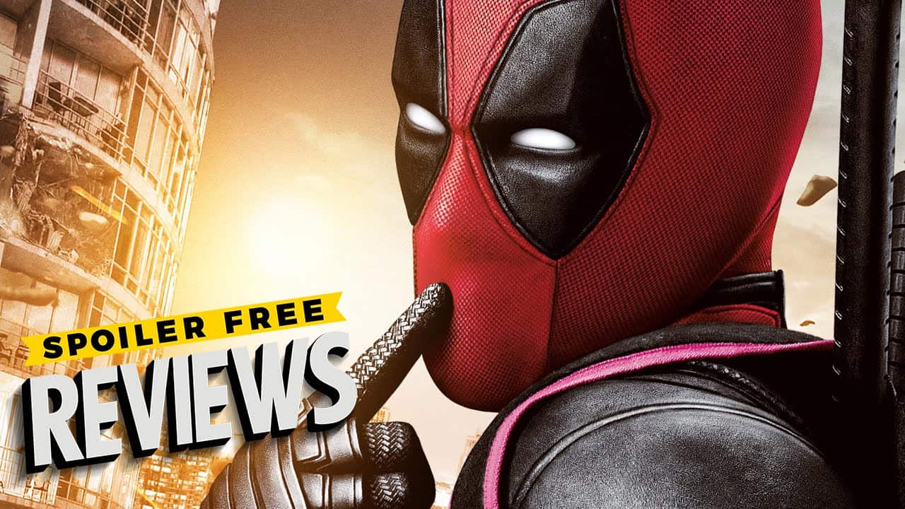 Spoiler Free «Deadpool» Movie Review | Dravens Tales from the Crypt